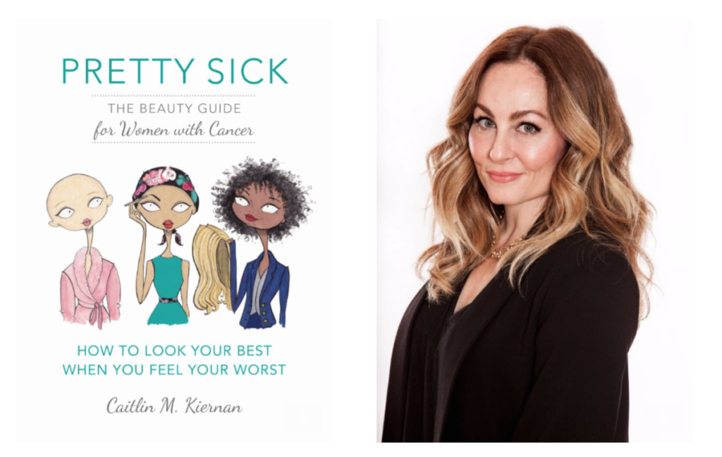 Pretty Sick The Beauty Guide for Women with Cancer - Pretty Connected